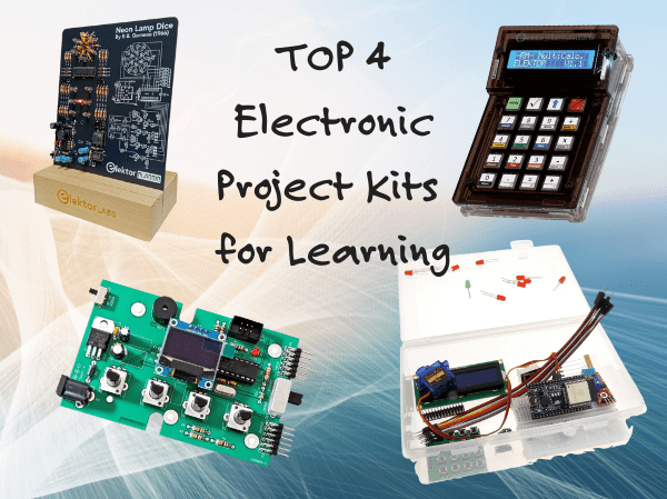 Top 4 des kits de projets électroniques Elektor pour l'apprentissage e