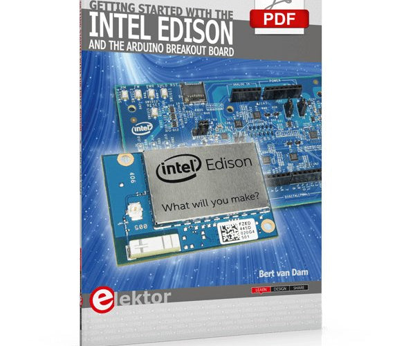 Getting Started with the Intel Edison (E-book) – Elektor